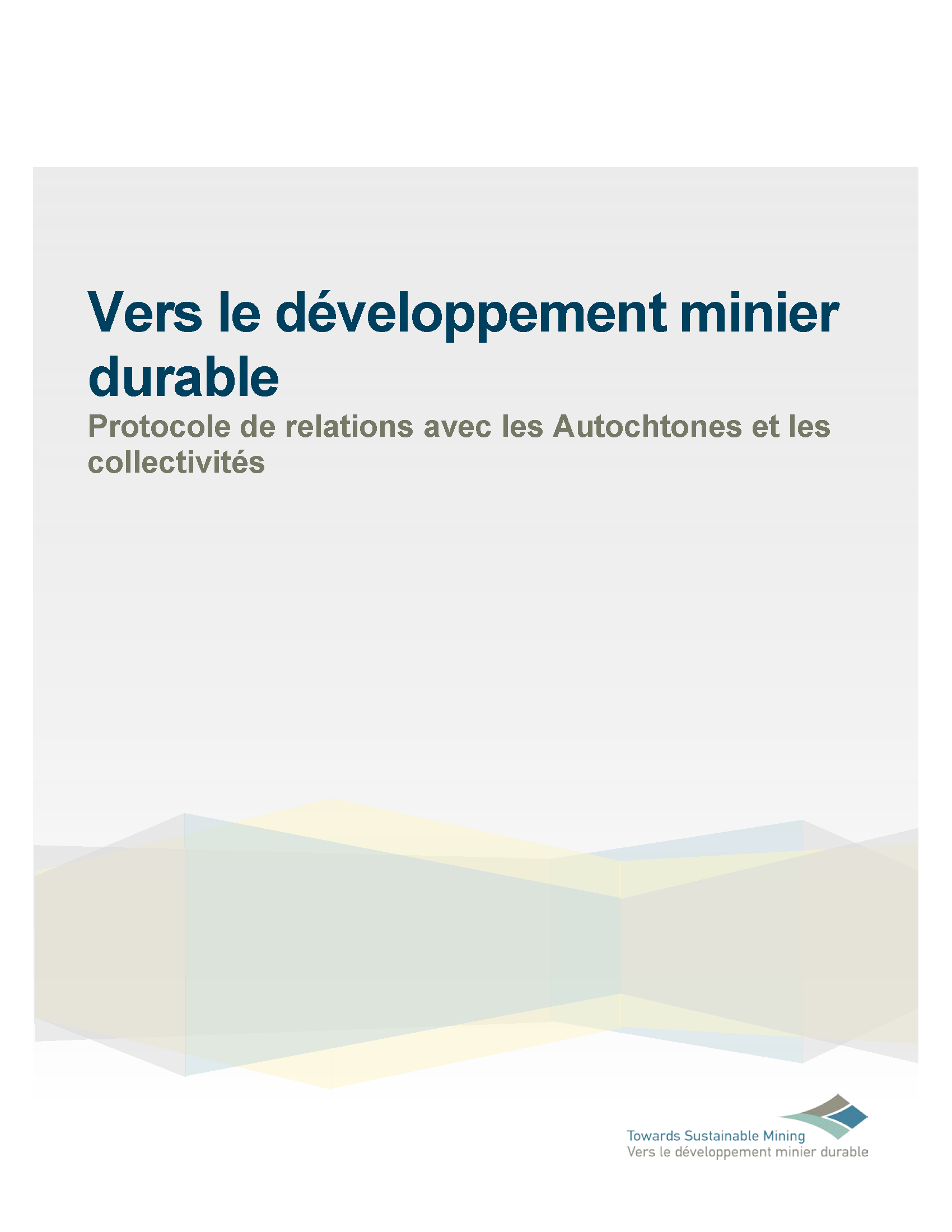 Protocole de relations avec les Autochtones et les collectivités - The ...