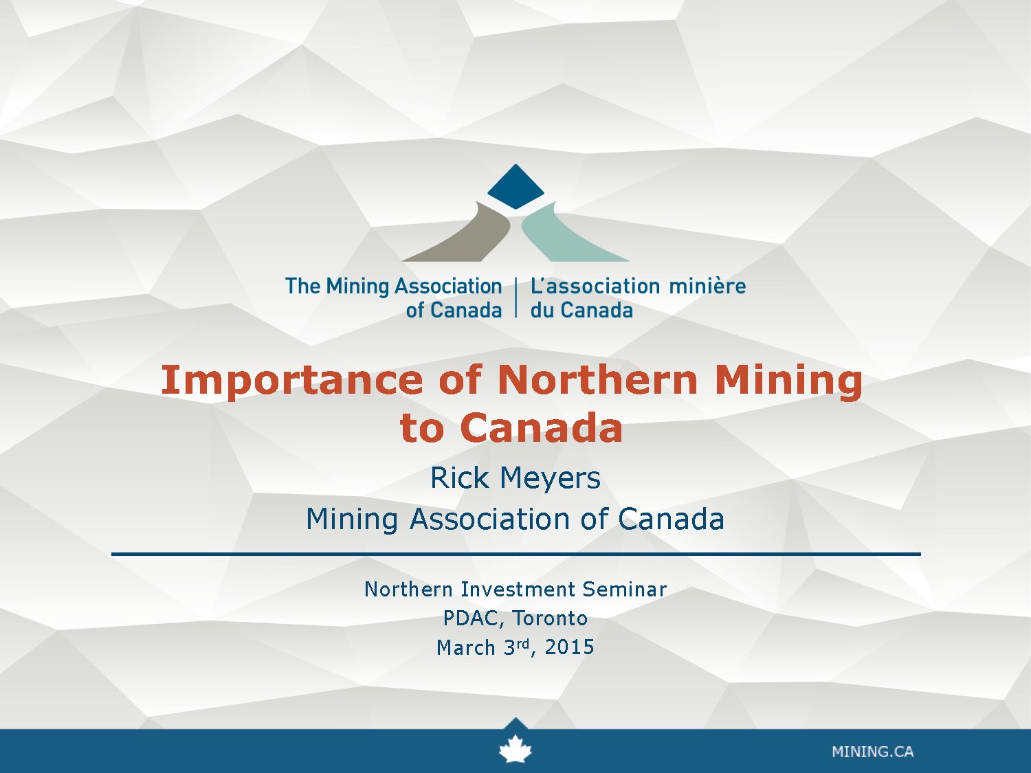 Importance of Northern Mining to Canada - The Mining Association of Canada