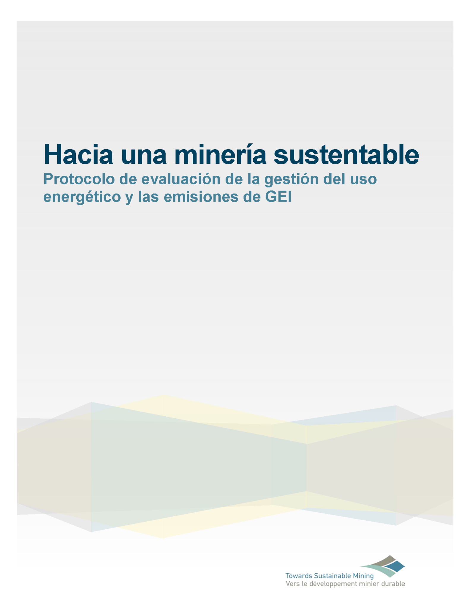 TSM Tailings Management Protocol, 2017 - The Mining Association of Canada